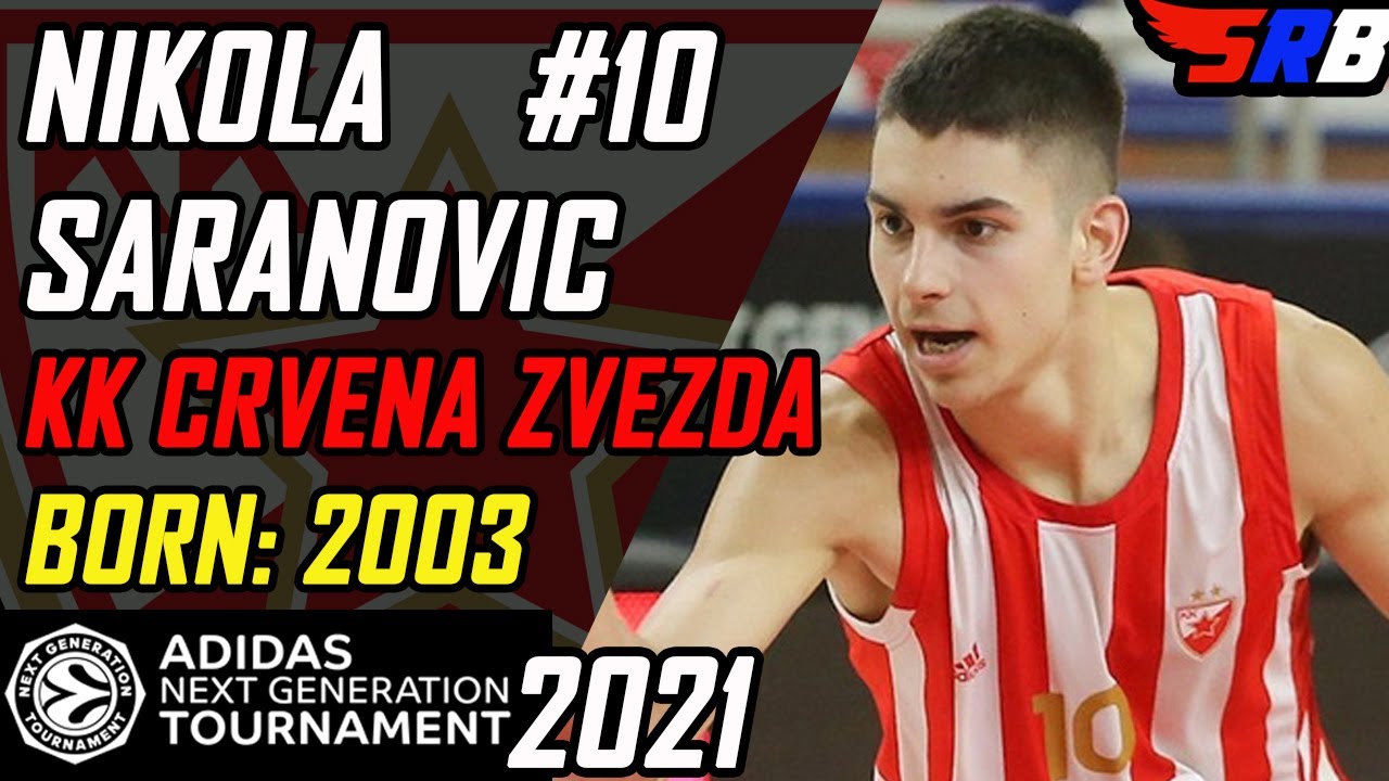 NIKOLA SARANOVIC EuroLeague Adidas Next Gen 2021 Full Highlights KK ...