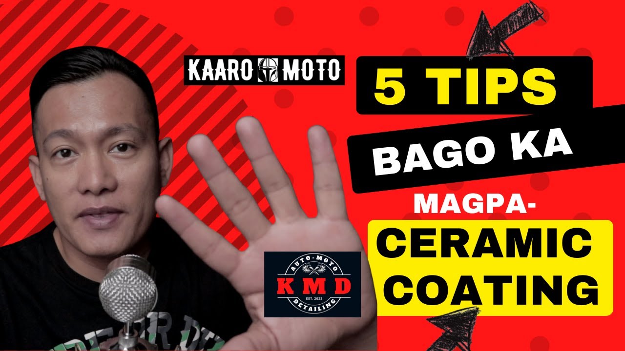 Limang IMPORTANT TIPS na Dapat Malaman Bago Magpa-CERAMIC Coating - YouTube