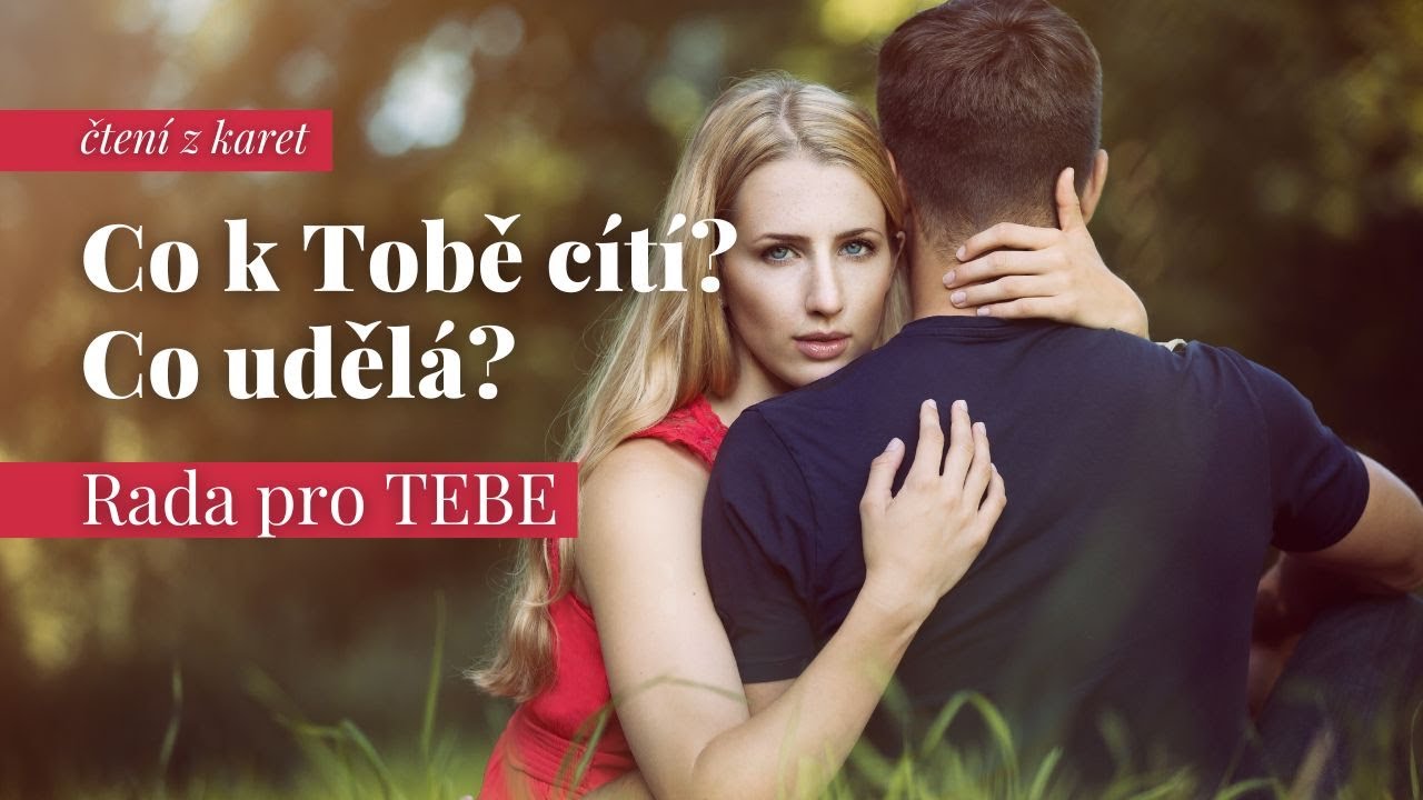 Co k tobě cítí? Co udělá? RADA pro TEBE! * #tarot #vykladkaret # ...