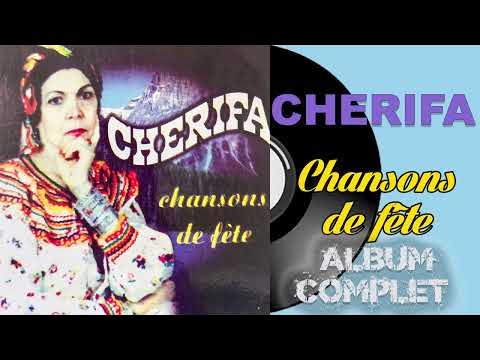 Cherifa - Chansons de fête (Album Complet) - YouTube
