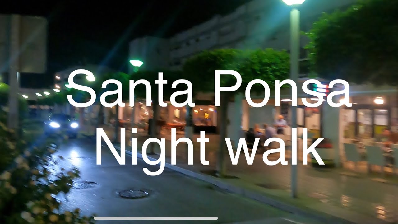 A night walk around Santa Ponsa, looking at bars and restaurant but the ...
