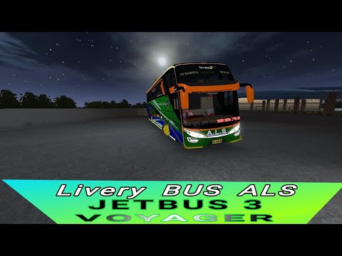 Livery Bus ALS SHD Jetbus 3 Voyager || Bus Simulator Indonesia - YouTube