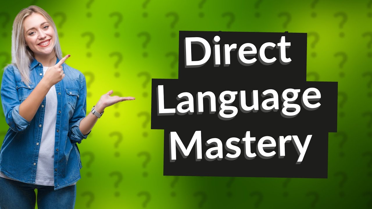 What is direct language in communication? - YouTube