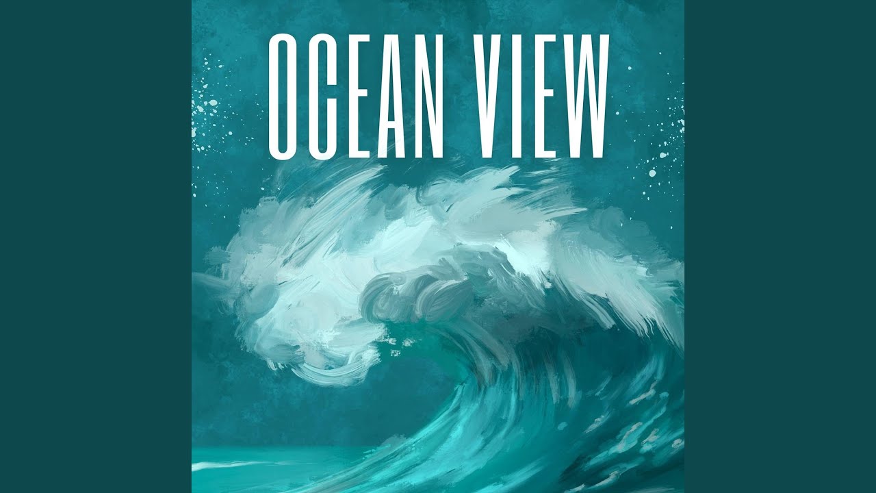 Ocean View - YouTube