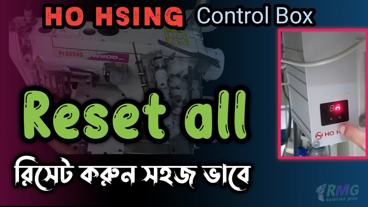 ho hsing gd60 reset ho hsing control box sewing machine RMG solution ...