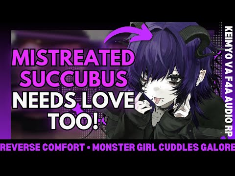 『Mistreated SUCCUBUS Just Needs LOVE 💜』[F4A][Wholesome as HELL] AUDIO ROLEPLAY