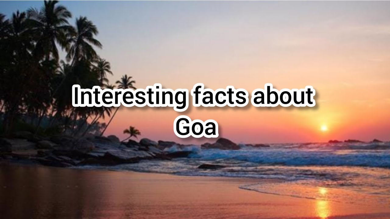 Interesting facts about Goa || Beautiful Goa || India - YouTube