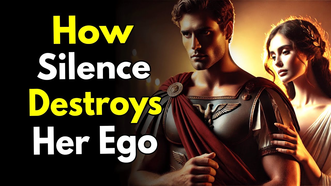 How Silence Destroys Her Ego | Stoicism - YouTube