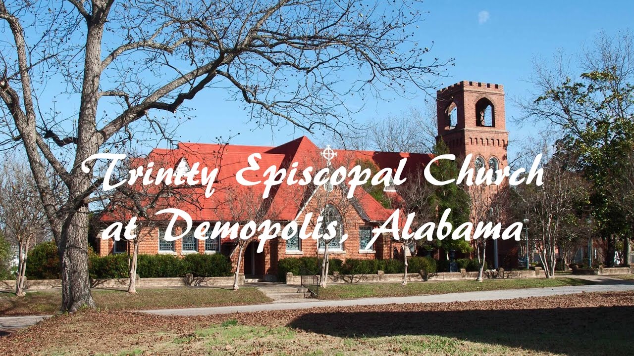 Trinity Episcopal Church at Demopolis, Alabama (completed 1870) - YouTube