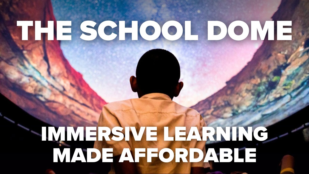 The School Dome: Making Learning Unforgettable - YouTube