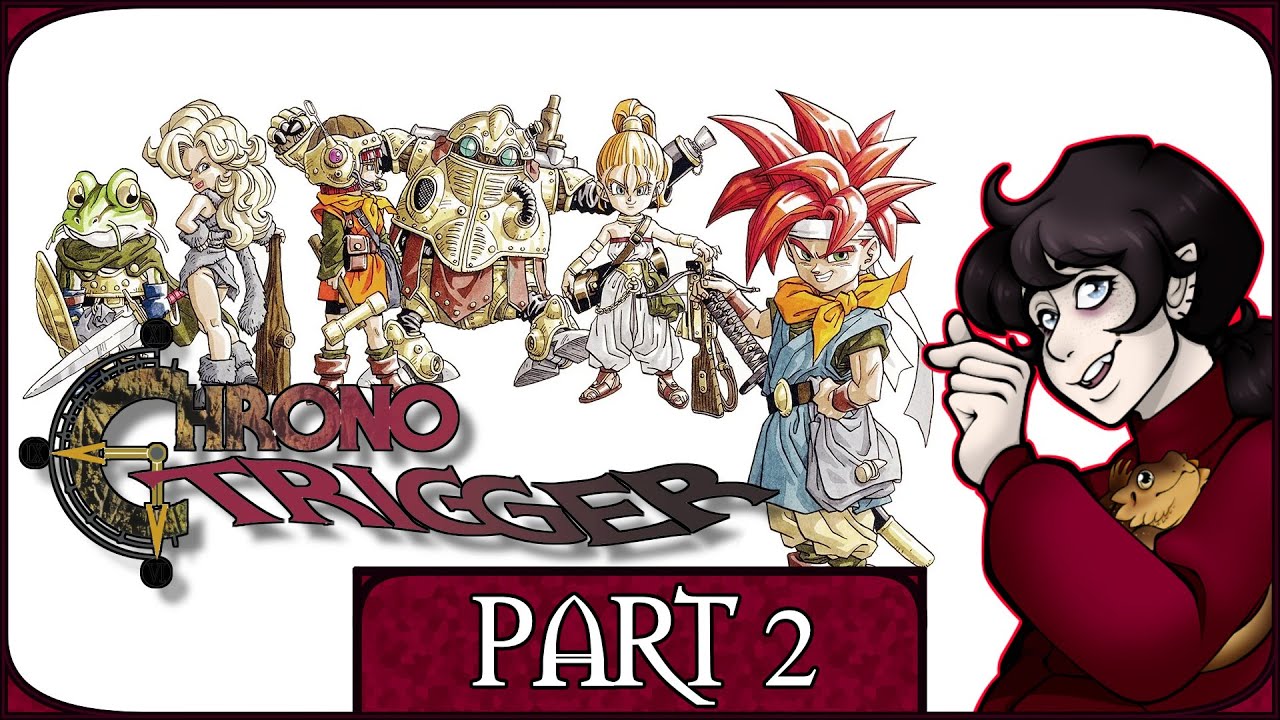 Chrono Trigger - Part 2 - YouTube