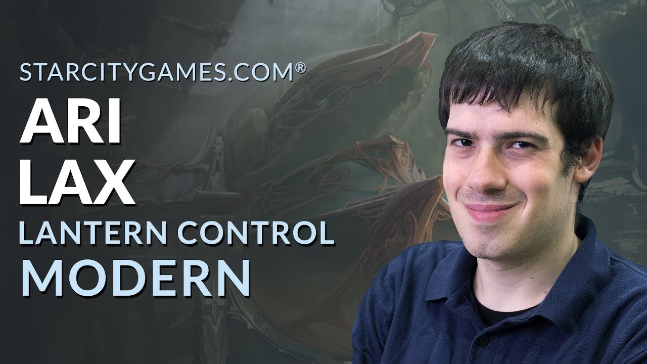 Modern: Lantern Control with Ari Lax - Round 1 - YouTube