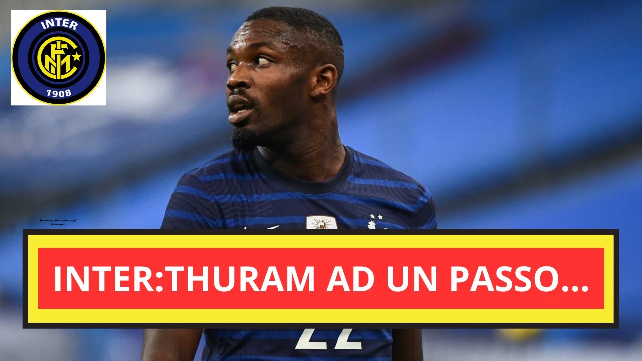 Inter, Thuram ad un passo - YouTube