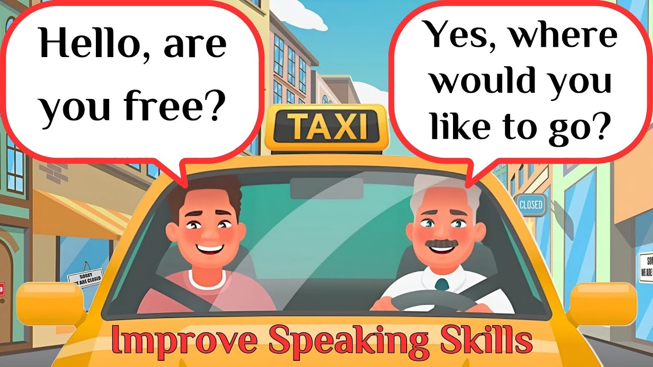 Improve English Speaking Skills | Simple Taxi Conversation for English ...