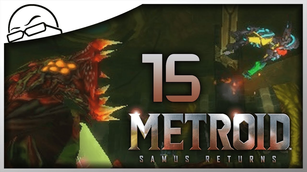 The Final Few - Metroid: Samus Returns (100%) [Ep 15] - Let's Play ...
