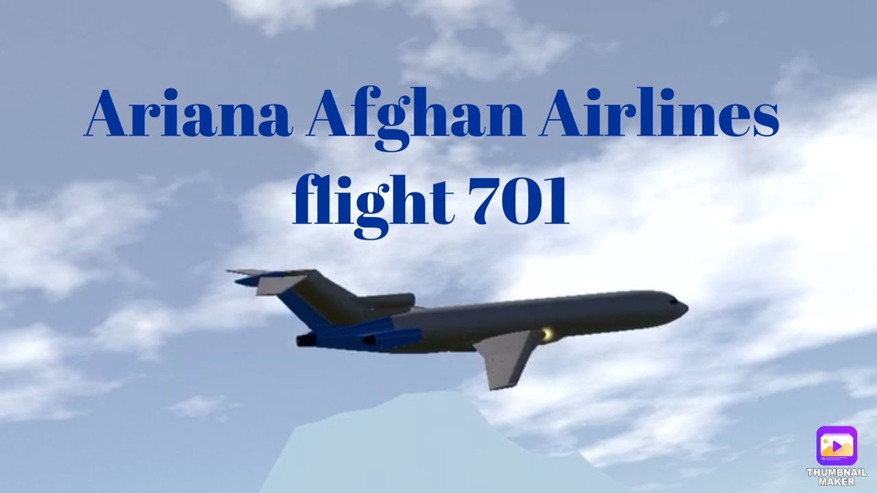 Ariana Afghan Airlines flight 701 - YouTube