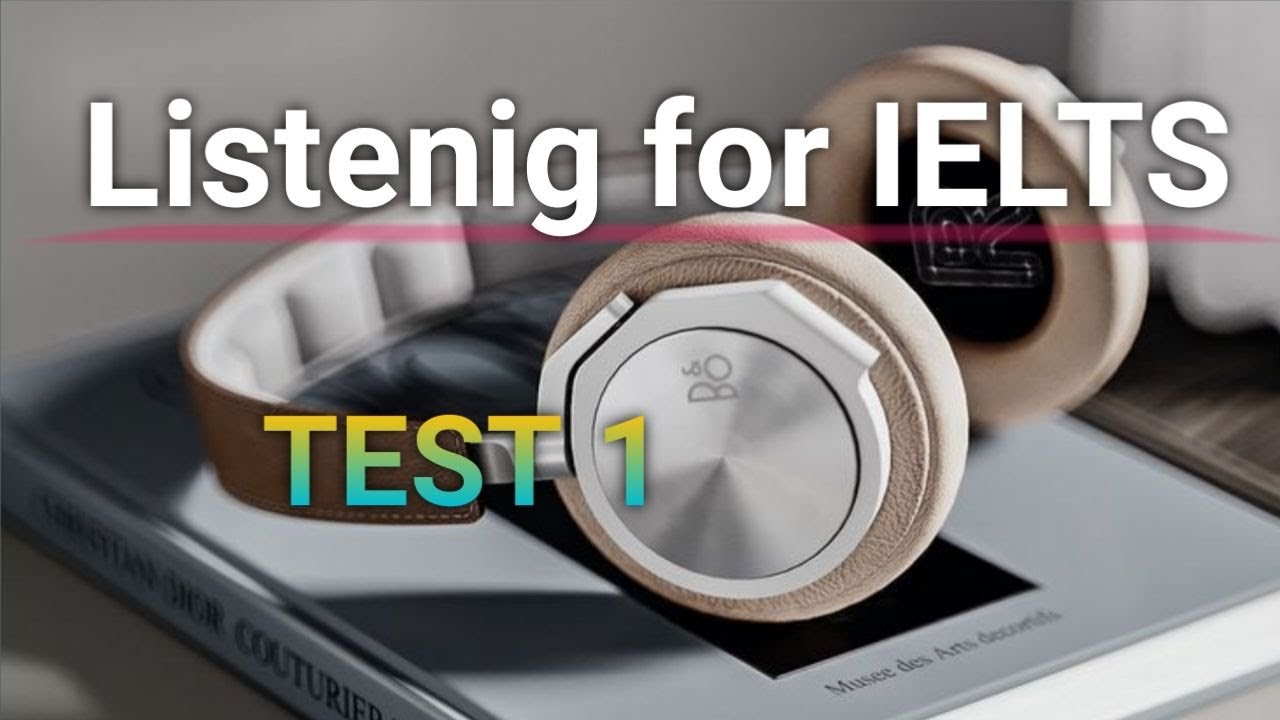 Listening for IELTS Test 1 (paper 4) - YouTube