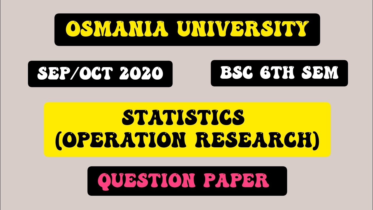 STATISTICS (OPERATION RESEARCH) QUESTION PAPER BSC 6TH SEM SEP/OCT 2020 ...