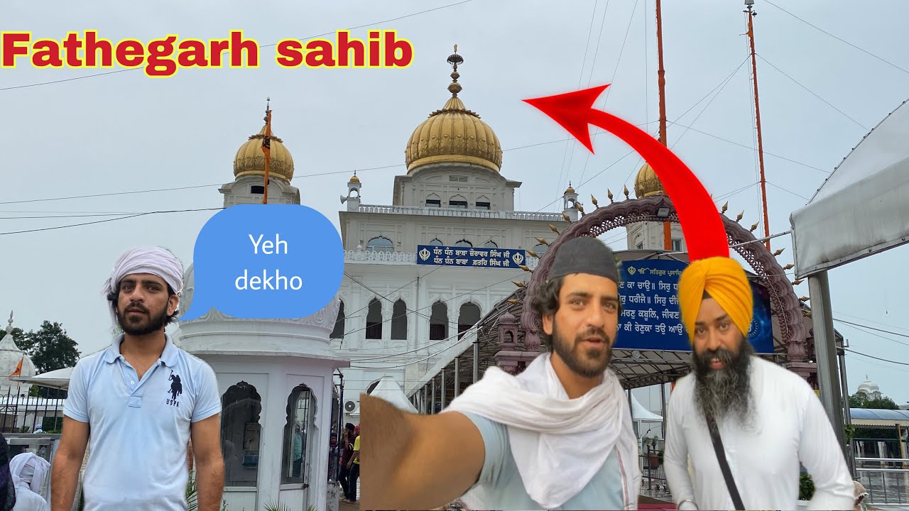 GURDWARA FATEHGARH SAHIB// INDIA KA SAB SE BARA GURDWARA - YouTube