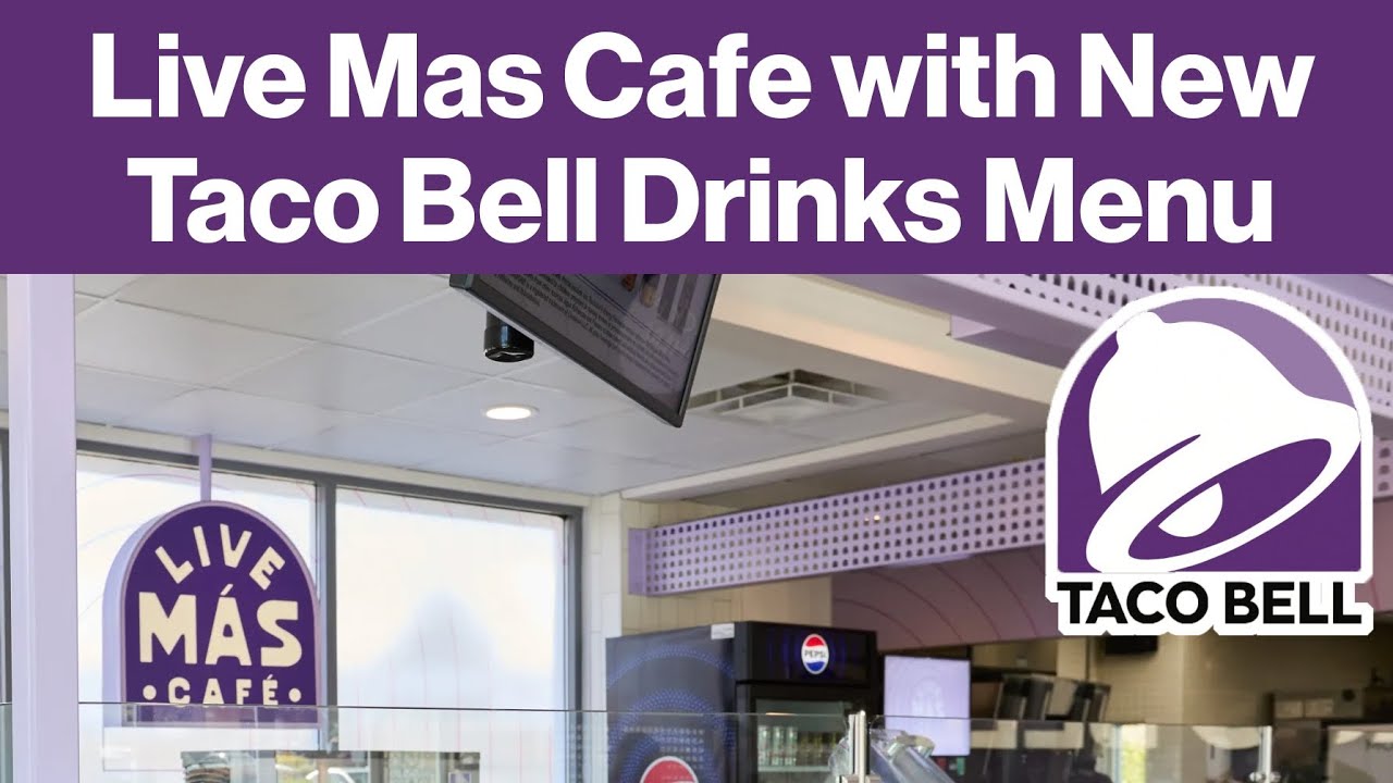 Taco Bell has a new Live Mas Cafe w/ Huge New Drink Menu #tacobell # ...