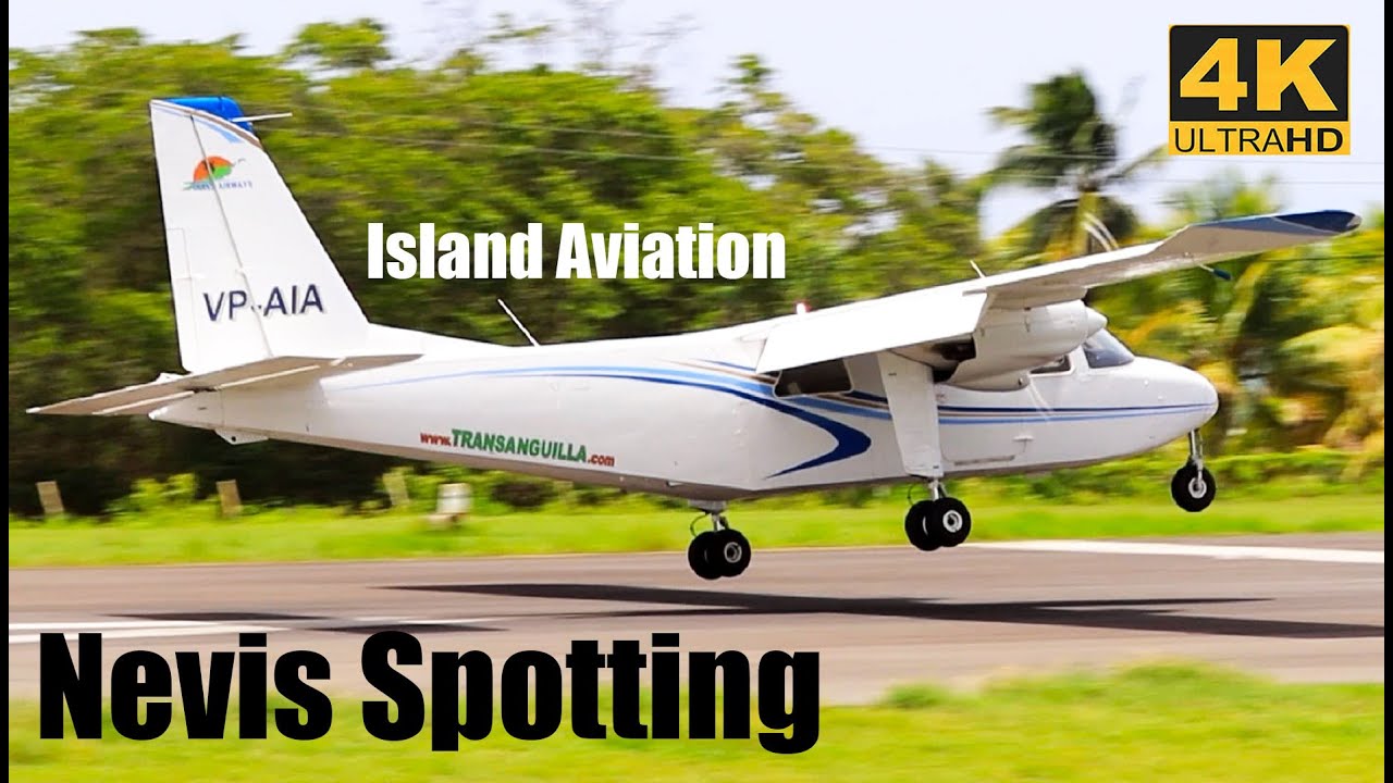 Nevis Spotting | Trans Anguilla Airways | BN2 Islander In Action ...