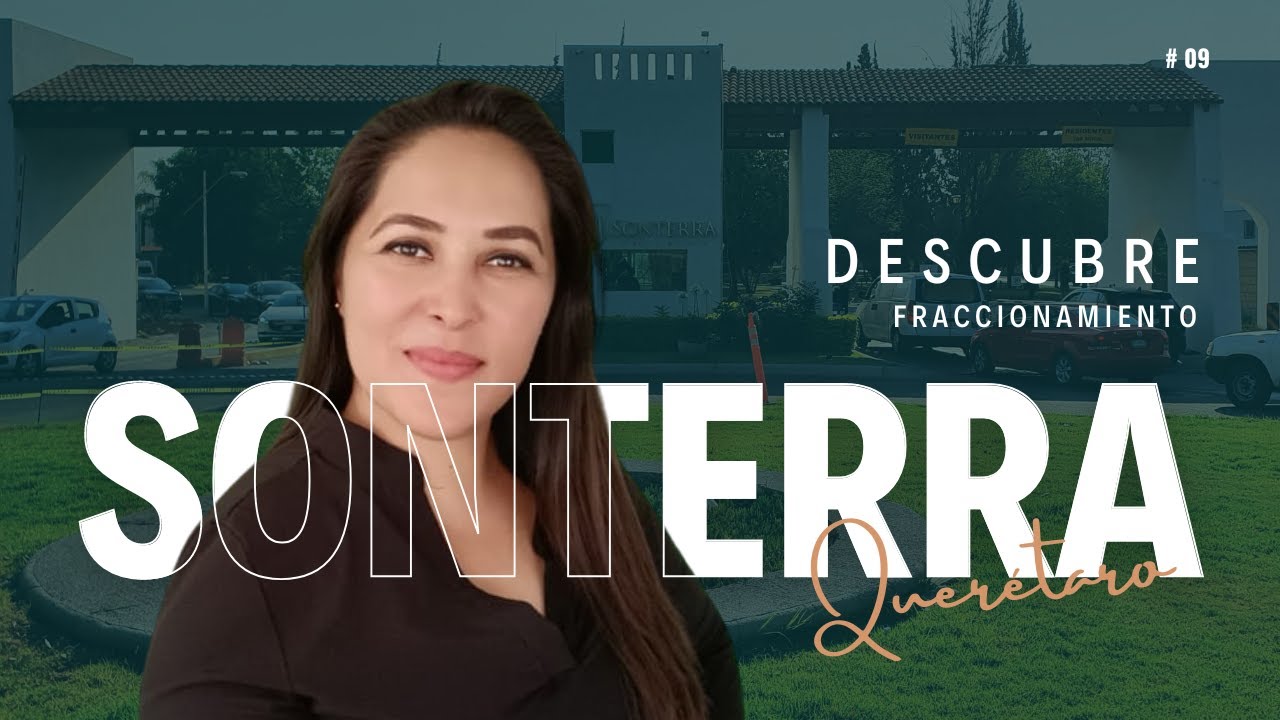 ¡Bienvenido a Sonterra! Explora las Comodidades de Este Fraccionamiento en Querétaro - YouTube