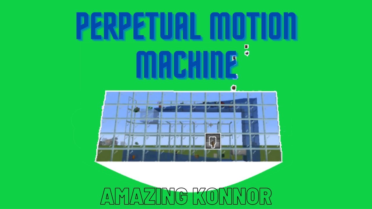 I Made a Perpetual Motion machine in Minecraft (wow) - Amazing Konnor ...