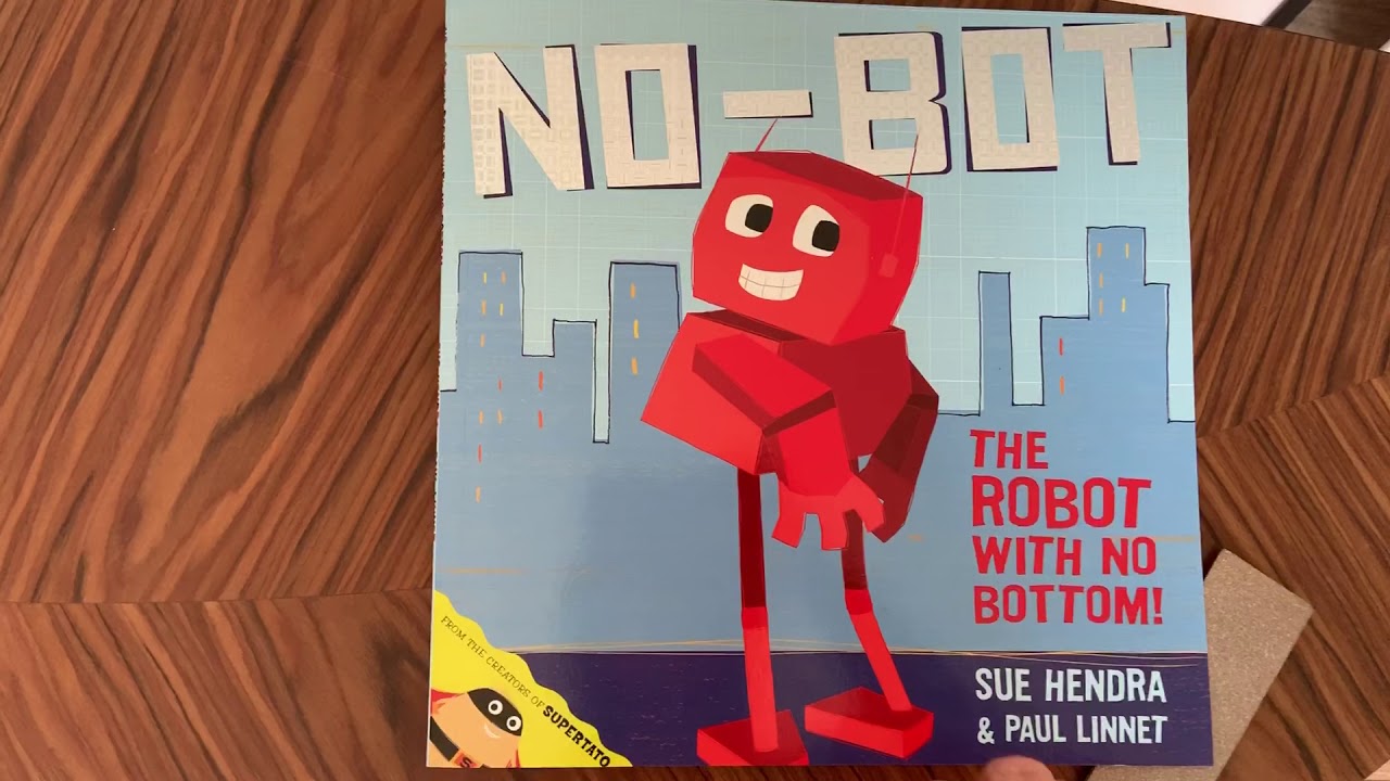 ‘No-Bot’ by Sue Hendra and Paul Linnet - YouTube