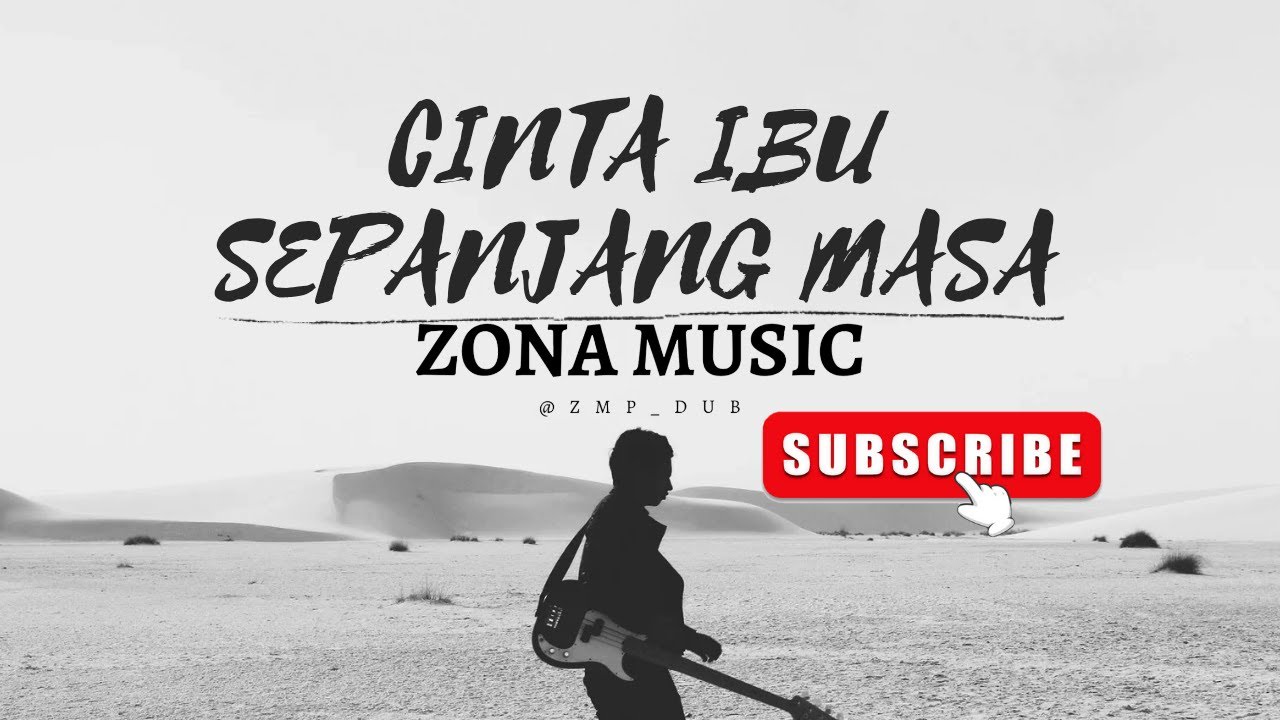 CINTA IBU SEPANJANG MASA ~ ZONA MUSIC - YouTube