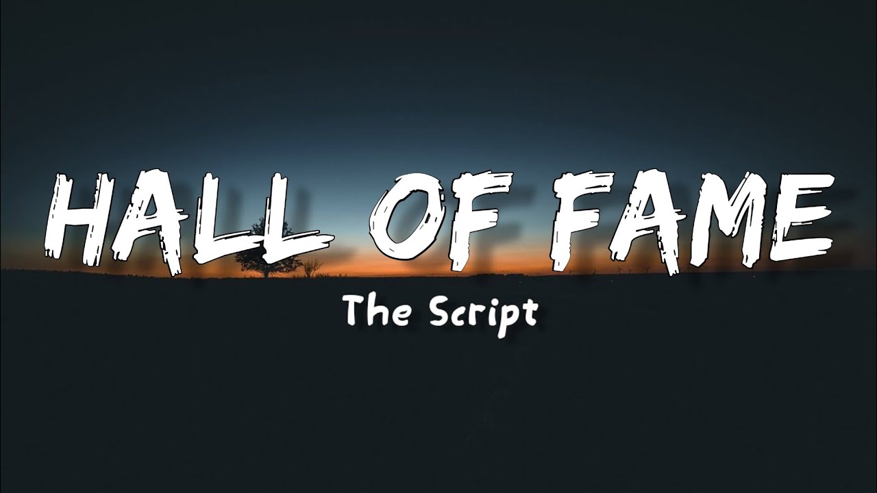 The Script - Hall of Fame (Lyrics) - YouTube