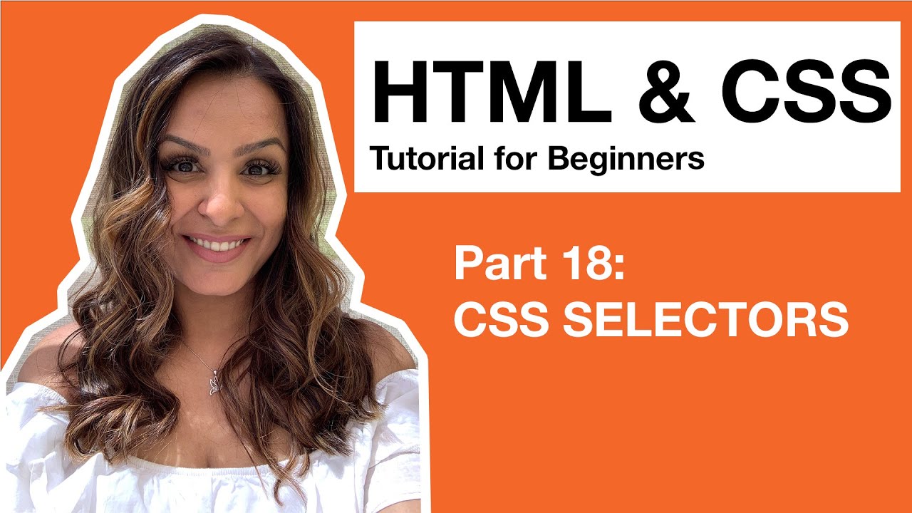 HTML CSS Tutorial for Beginners – 18 – CSS Selectors - YouTube