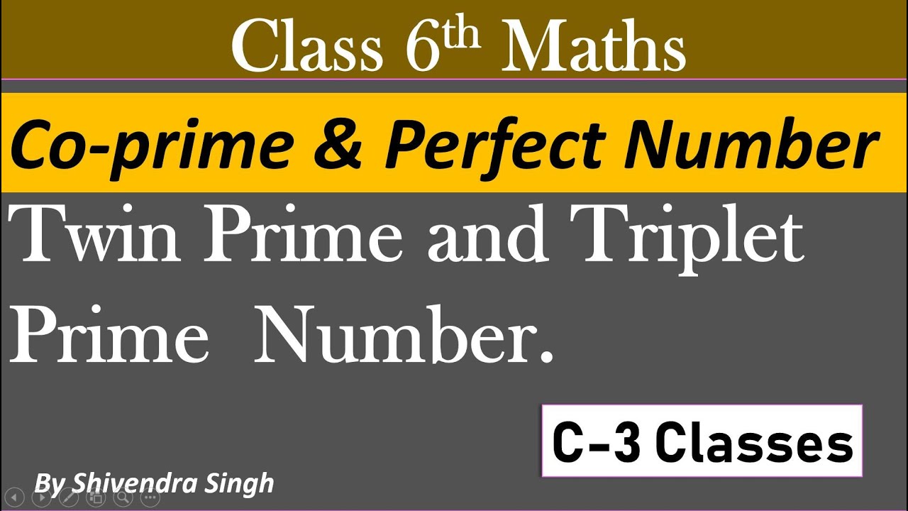 Class 6th Maths Co Prime Numbers Perfect Numbers Twin Prime class-6th-maths-co-prime-numbers-perfect-numbers-twin-prime