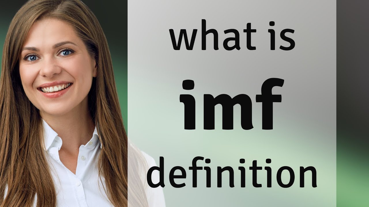 Imf | definition of IMF - YouTube