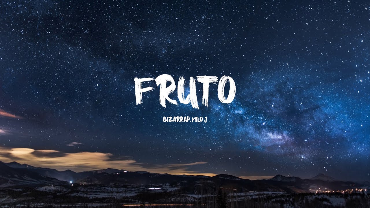 Bizarrap, Milo j - Fruto (Letra/Lyric) - YouTube
