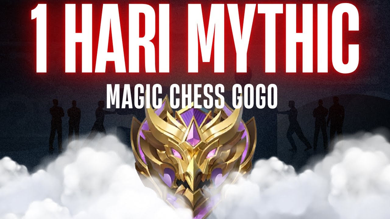 TUTORIAL LENGKAP MITIK DALAM 1 HARI MAGIC CHESS GOGO, COMBO TOP GLOBAL ...