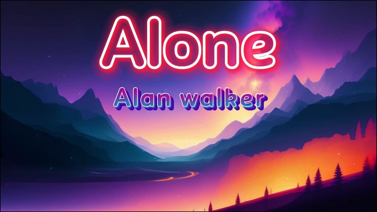 ALONE - Alan Walker ( Lyrics Video) - YouTube