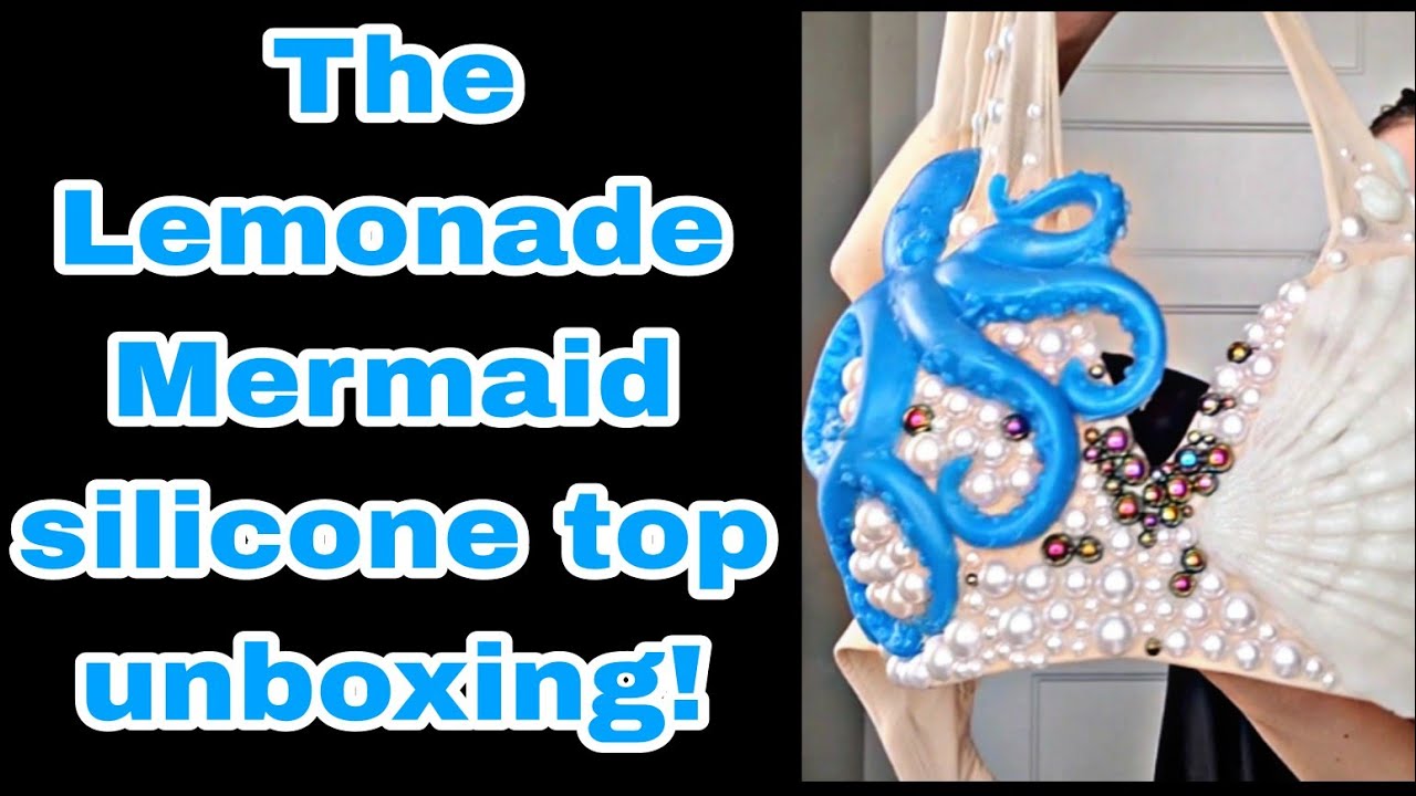 Lemonade Mermaid silicone top unboxing!! - YouTube