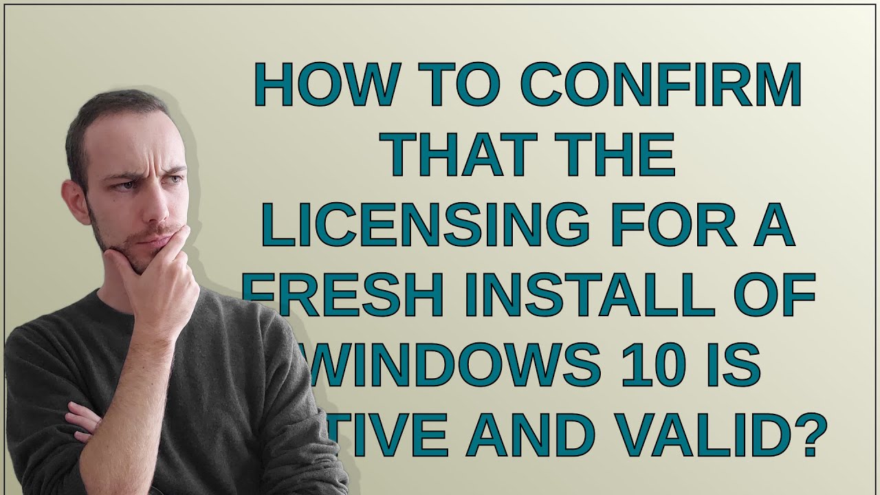How to confirm that the licensing for a fresh install of Windows 10 is ...