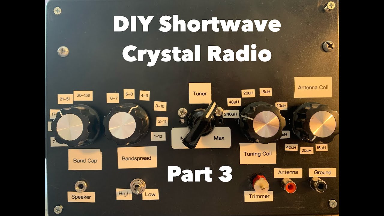 DIY Shortwave Crystal Radio Part 3 - YouTube