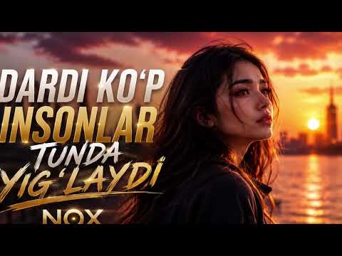 Dardi kop insonlar tunda yig'laydi. 2026