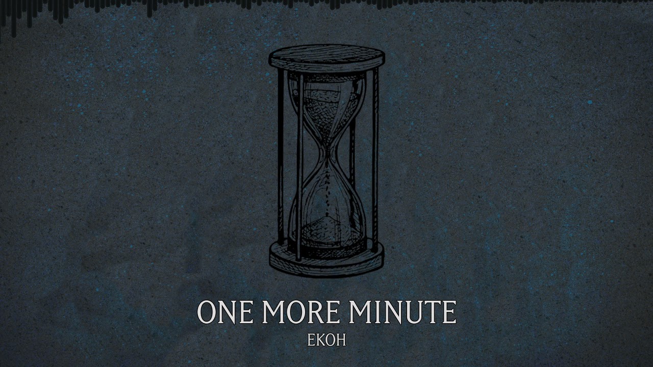 Ekoh - One More Minute (Official Audio) - YouTube Music