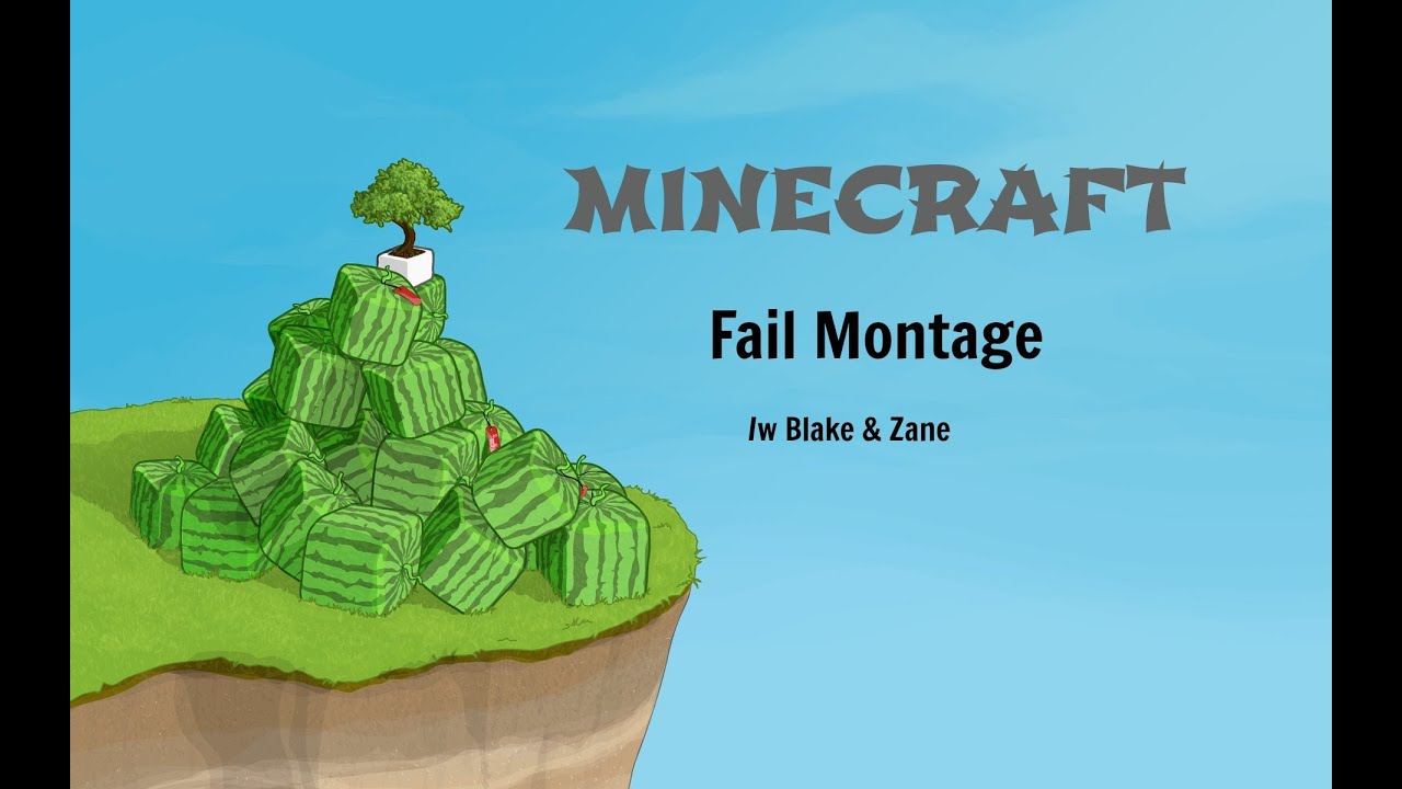 MINECRAFT:Failure Montage!!! - YouTube