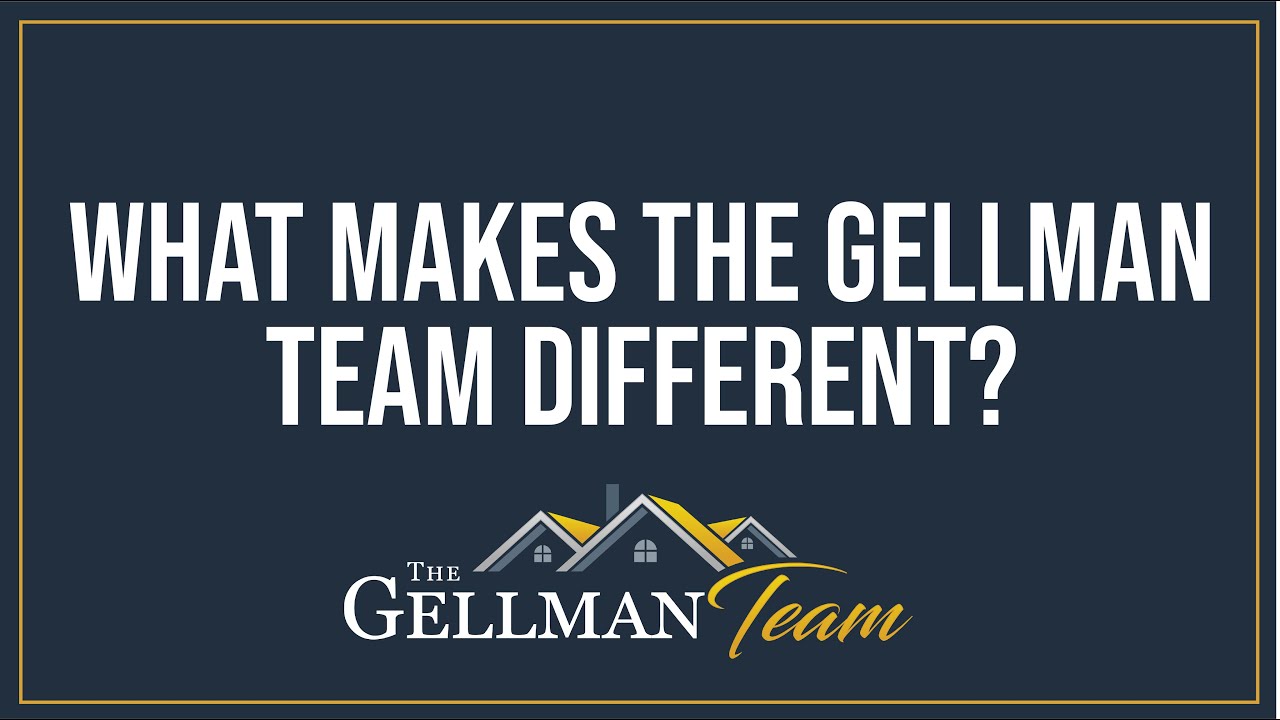 How Is The Gellman Team Different from Other Real Estate Teams - TEASER ...