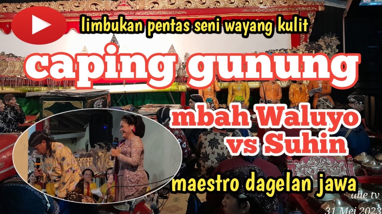 LIMBUKAN GAYENG ⁉️ || Caping gunung versi mbah Waluyo & Suhin || ki sutoyo - YouTube