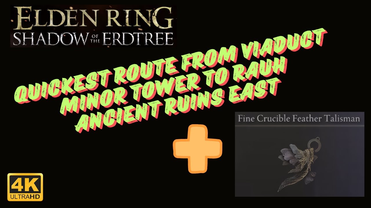 🔥 Elden Ring DLC: How to Reach Rauh Ancient Ruins East + Fine Crucible ...