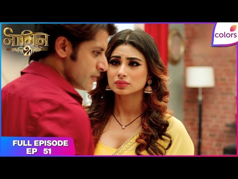 Naagin S2 | Full Episode Ep. 51 | Shivangi kills Sushant  | Colors TV