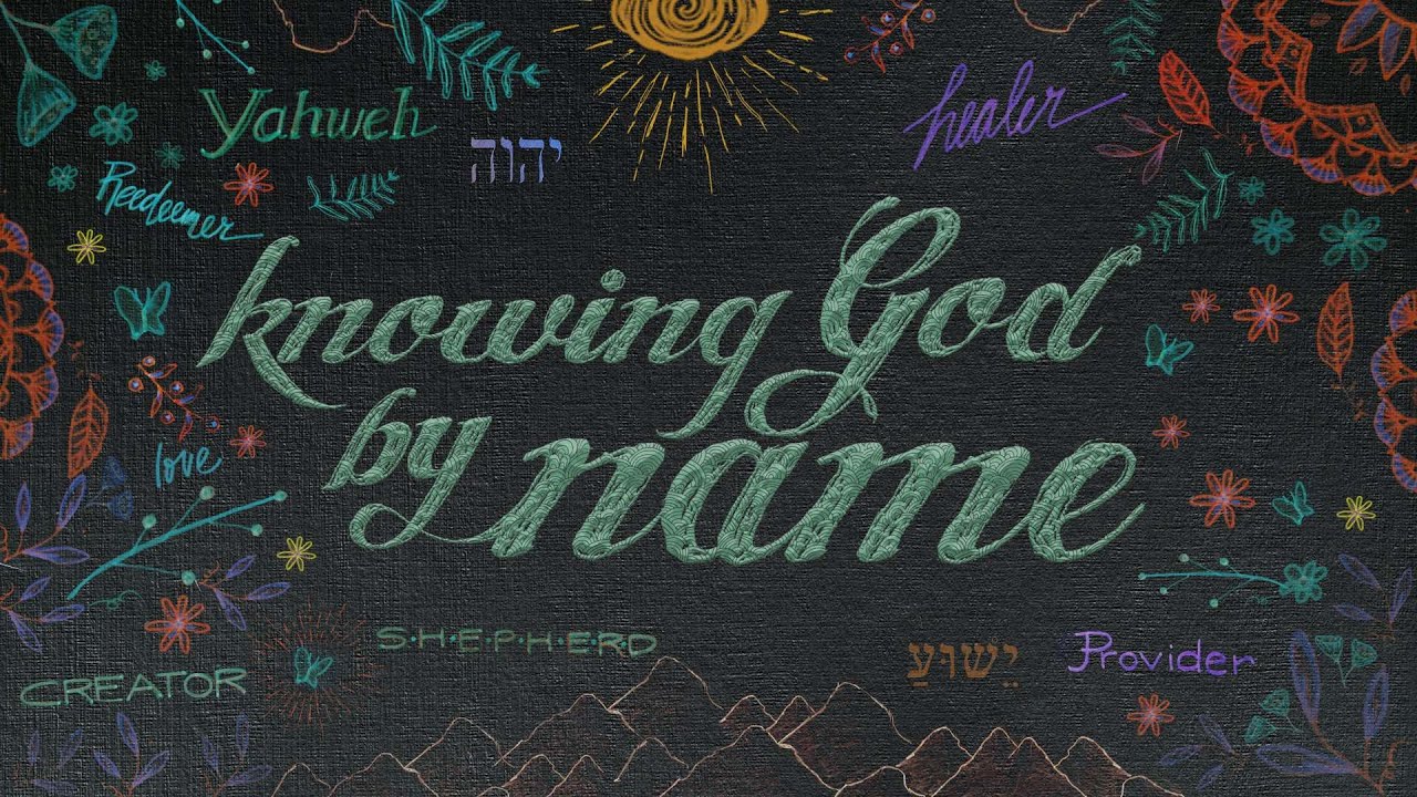 Knowing God by Name 2 - Redeemer - YouTube