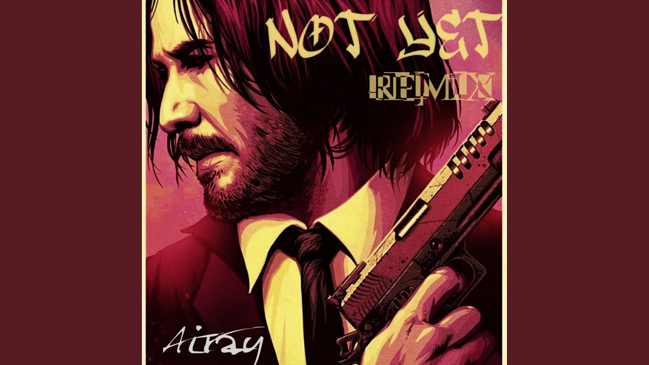 NOT YET 2 (Remix) - YouTube