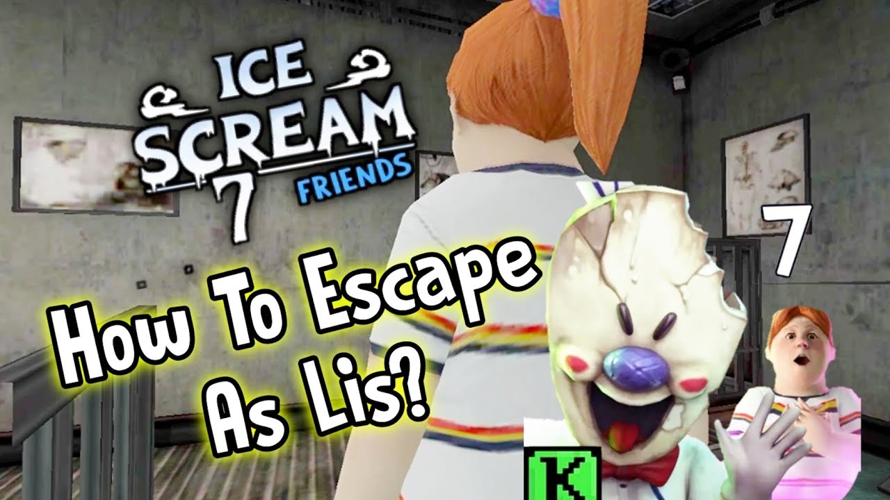 How To Get Out From The Cage As Lis In Ice Scream 7 | Ice Scream 7 All ...