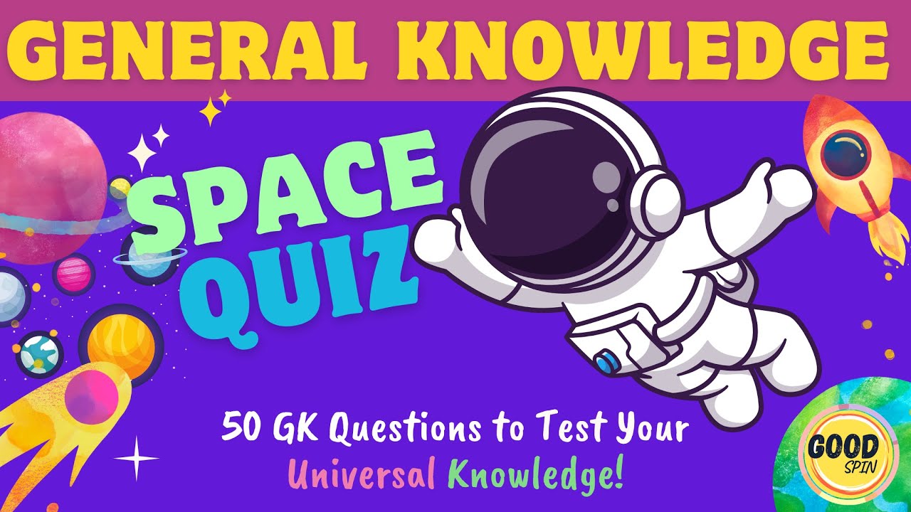 Test Your Universe Knowledge! | 50 Epic Space Quiz Questions #goodspin ...
